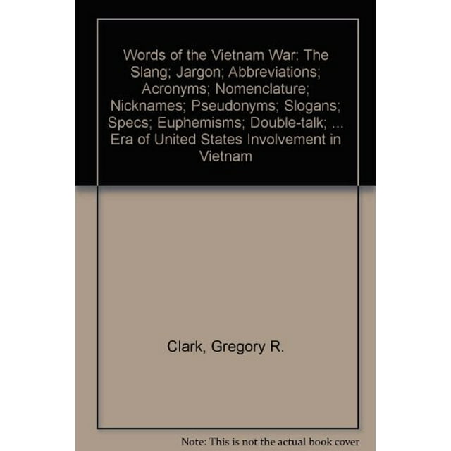 Pre-Owned Words of the Vietnam War : The Slang, Jargon, Abbreviations ...