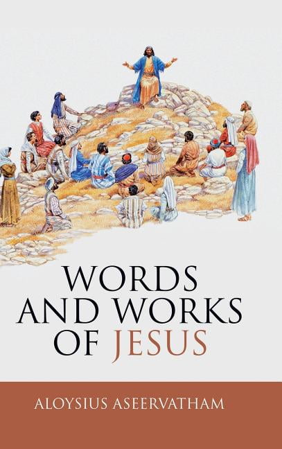 Words and Works of Jesus (Hardcover) - Walmart.com