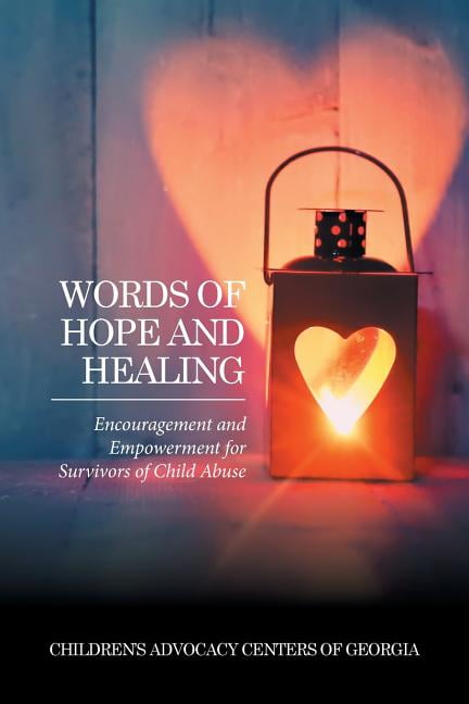 Words of Hope and Healing: Encouragement and Empowerment for Survivors ...