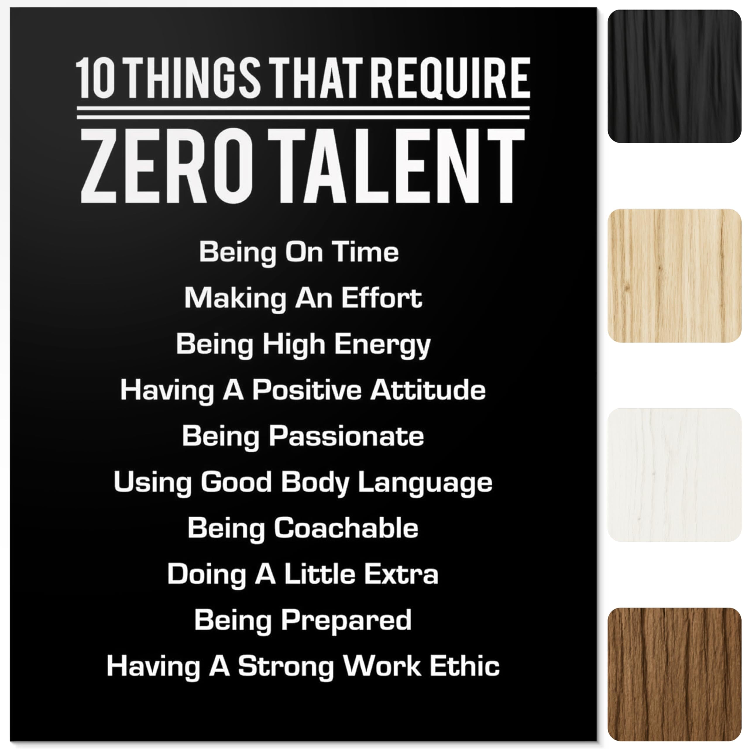 Work Ethic Motivational Poster, 10 Things That Require Zero Talent Wall ...