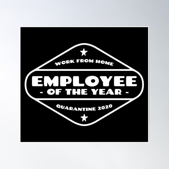Work From Home Employee Of The Year Poster Wall Art, Modern Wall Decor ...