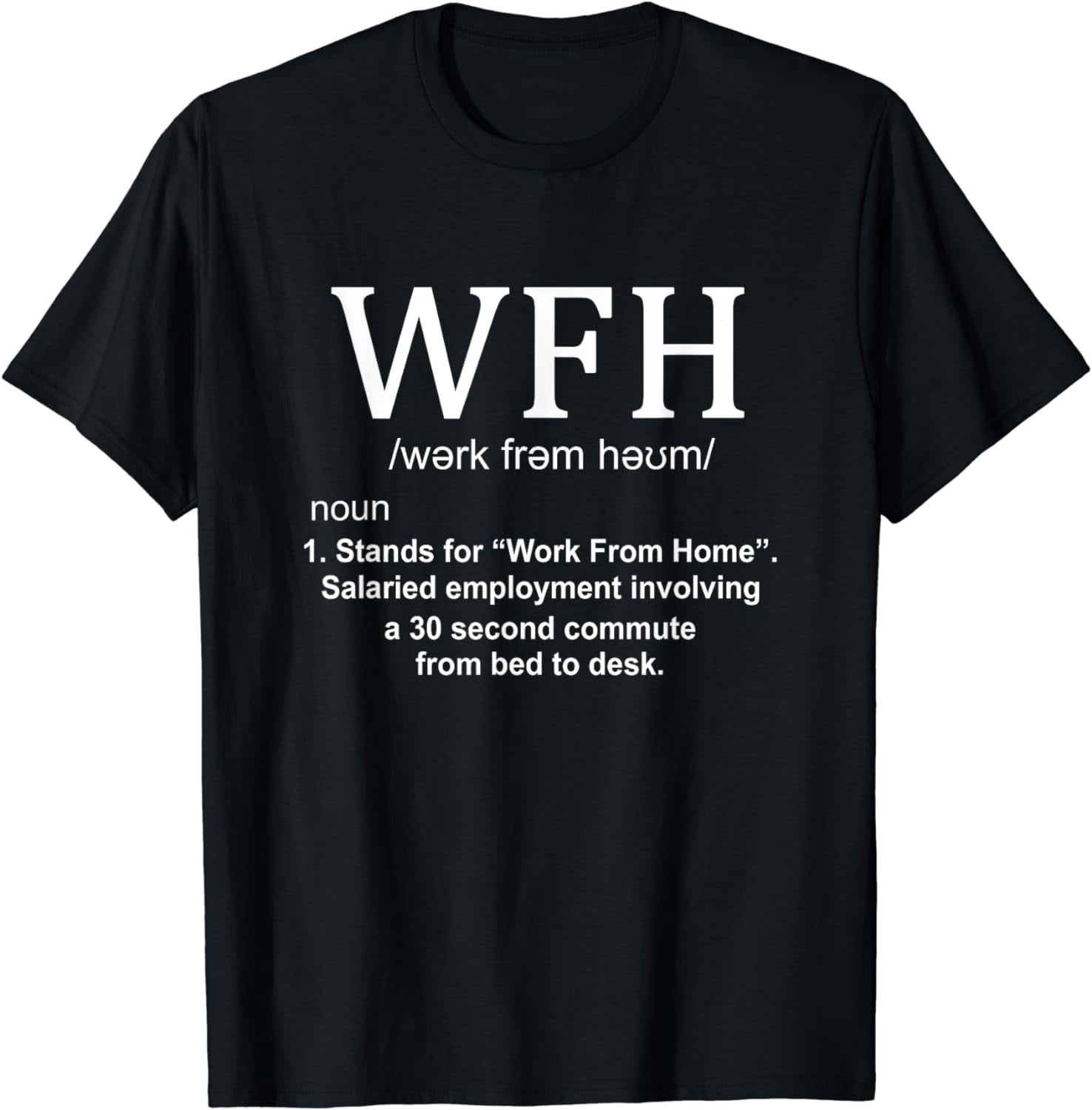Work From Home WFH Definition Funny Working From Home T-Shirt - Walmart.com