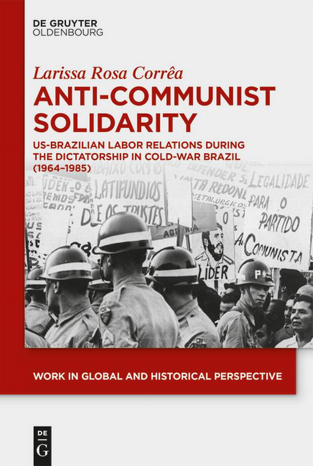 Work in Global and Historical Perspectiv Anti-Communist Solidarity: Us ...