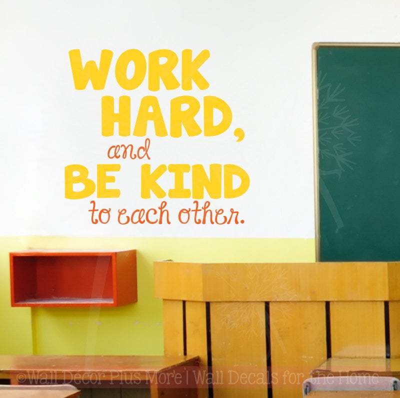 Work Hard, Be Kind To Each Other Vinyl Letters Stickers Wall Decals Art ...