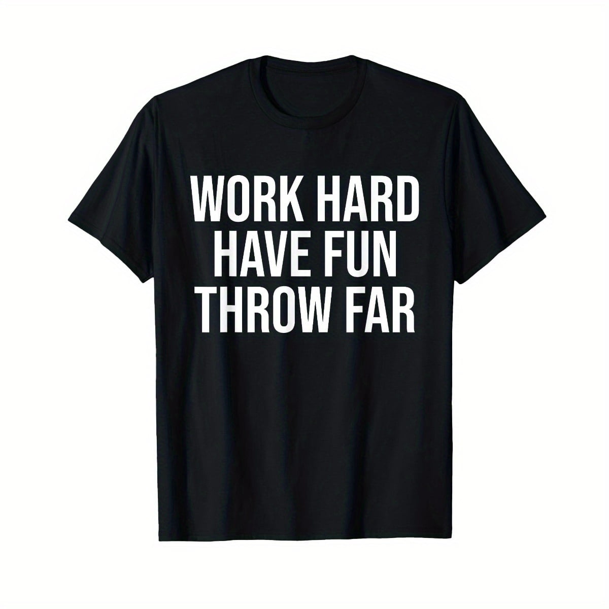 Work Hard Have Fun Throw Far Track and Field Throwing T-Shirt - Walmart.com
