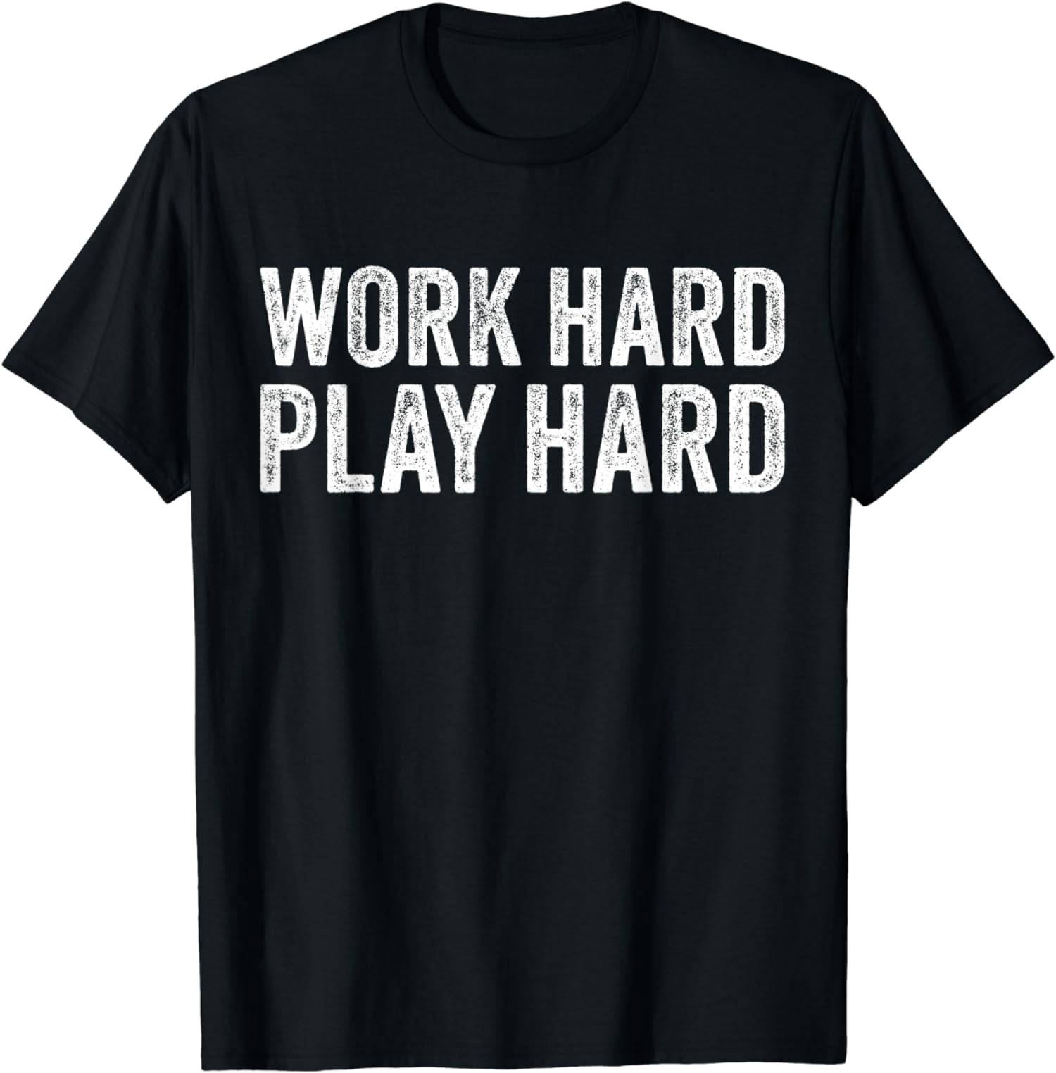 Work Hard Play Hard Funny Sayings Gym Exercise Vintage T-Shirt ...