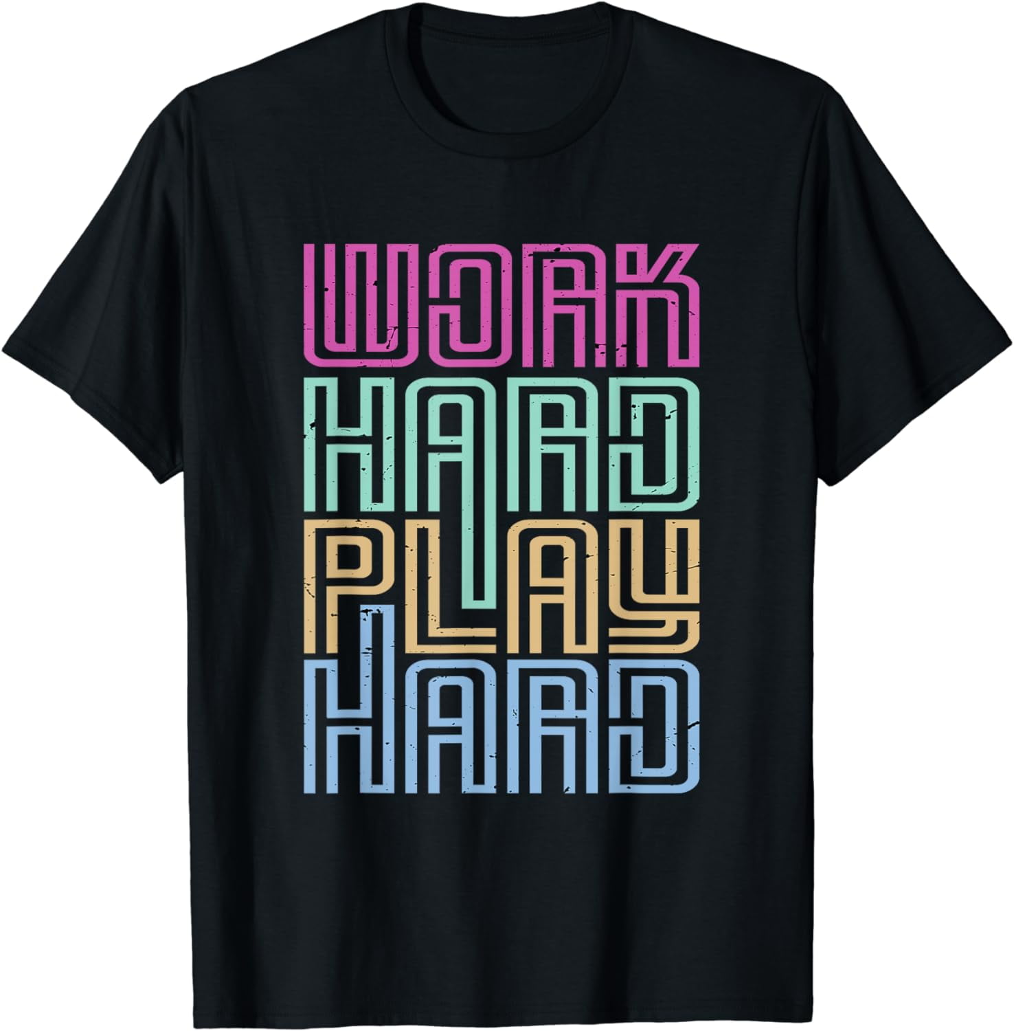 Work Hard Play Hard T-Shirt - Walmart.com