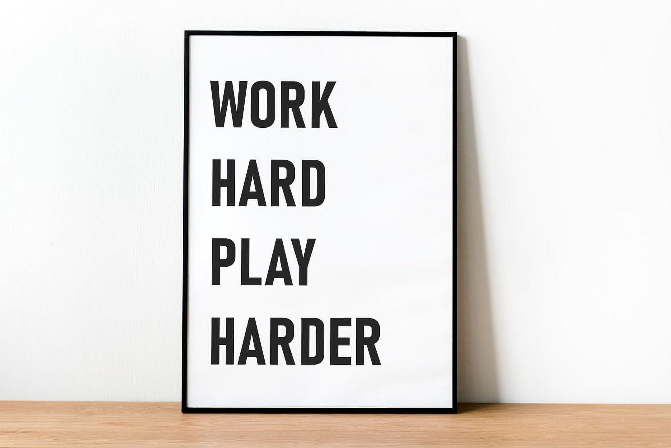 Work Hard Play Harder Print Positive Affirmation Poster Inspirational ...