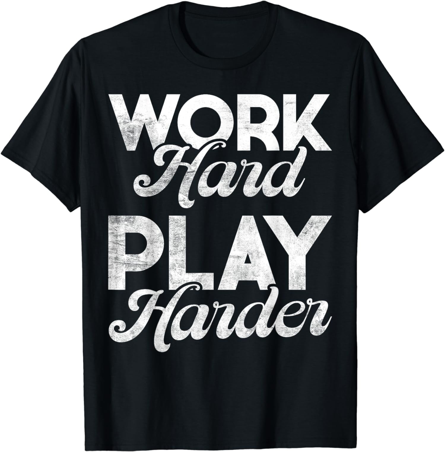 Work Hard Play Harder Sport Team T-Shirt - Walmart.com