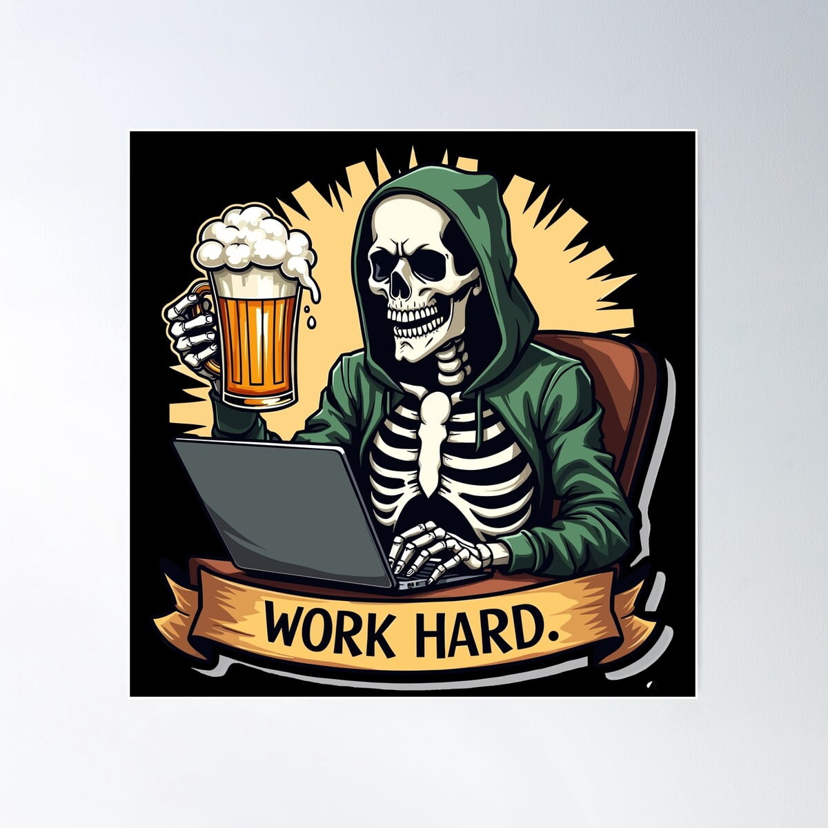 Work Hard Skeleton With Beer Laptop Poster Wall Art, Modern Wall Decor ...