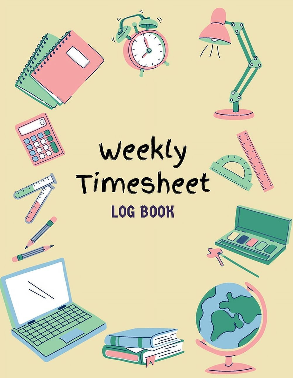 Work Hours Logbook: Weekly Timesheet Log Book Employee Time Log In And ...