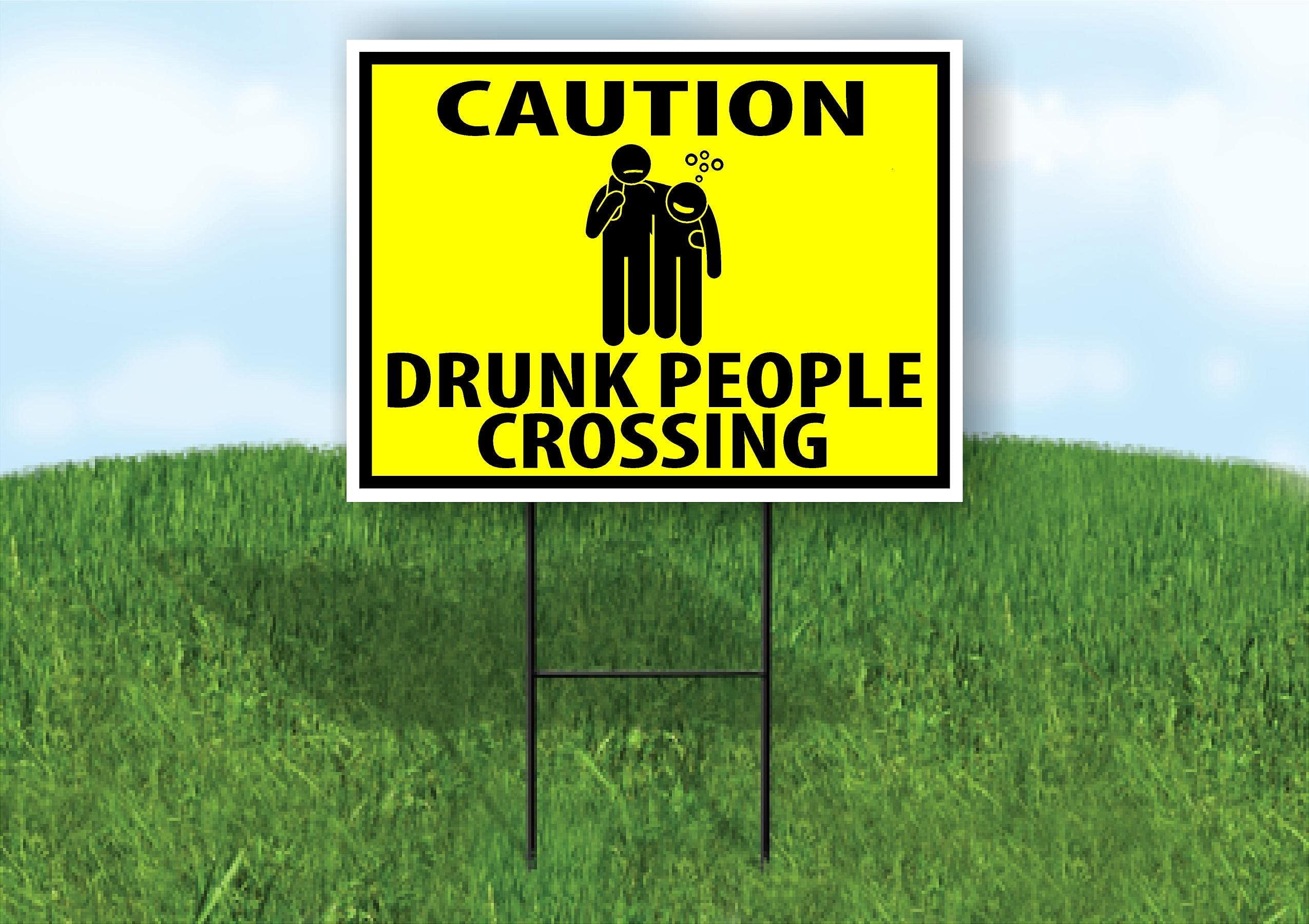 Work House Signs Double Sided Sign Caution Drunk People Crossing Yellow ...
