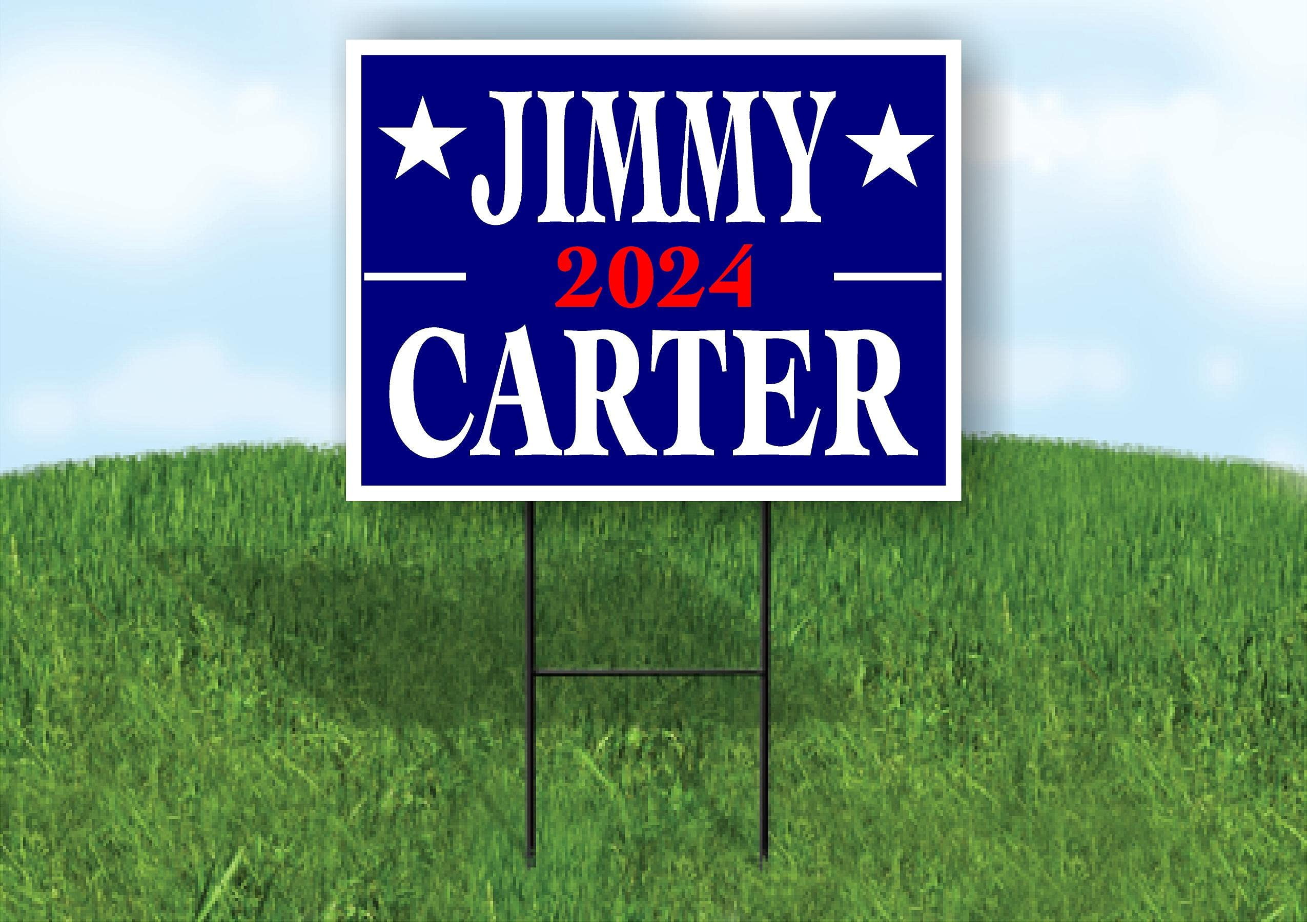 Work House Signs Double Sided Sign Jimmy Carter 2024 Yard Sign Road ...