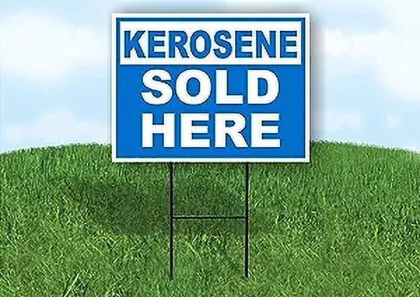 Work House Signs Double Sided Sign Kerosene Sold HERE Blue Yard Sign ...
