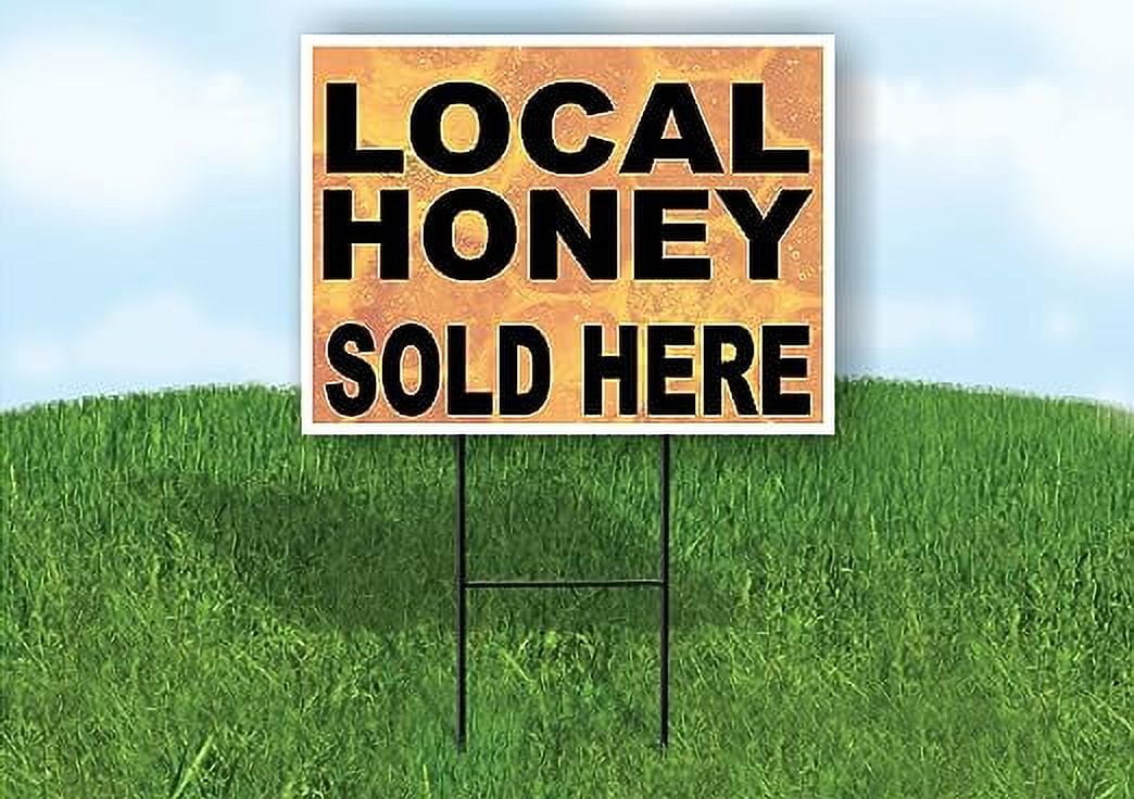 Work House Signs Double Sided Sign Local Honey Sold HERE Honey ...