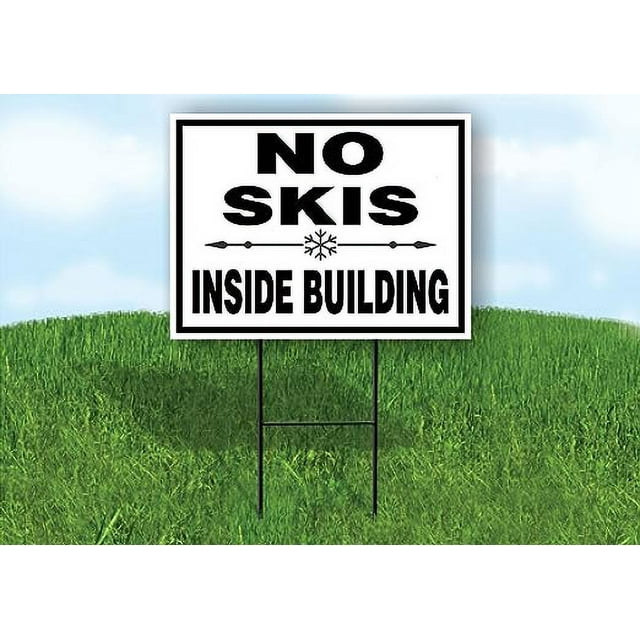 Work House Signs Double Sided Sign NO SKIS Inside Building Snowflake ...