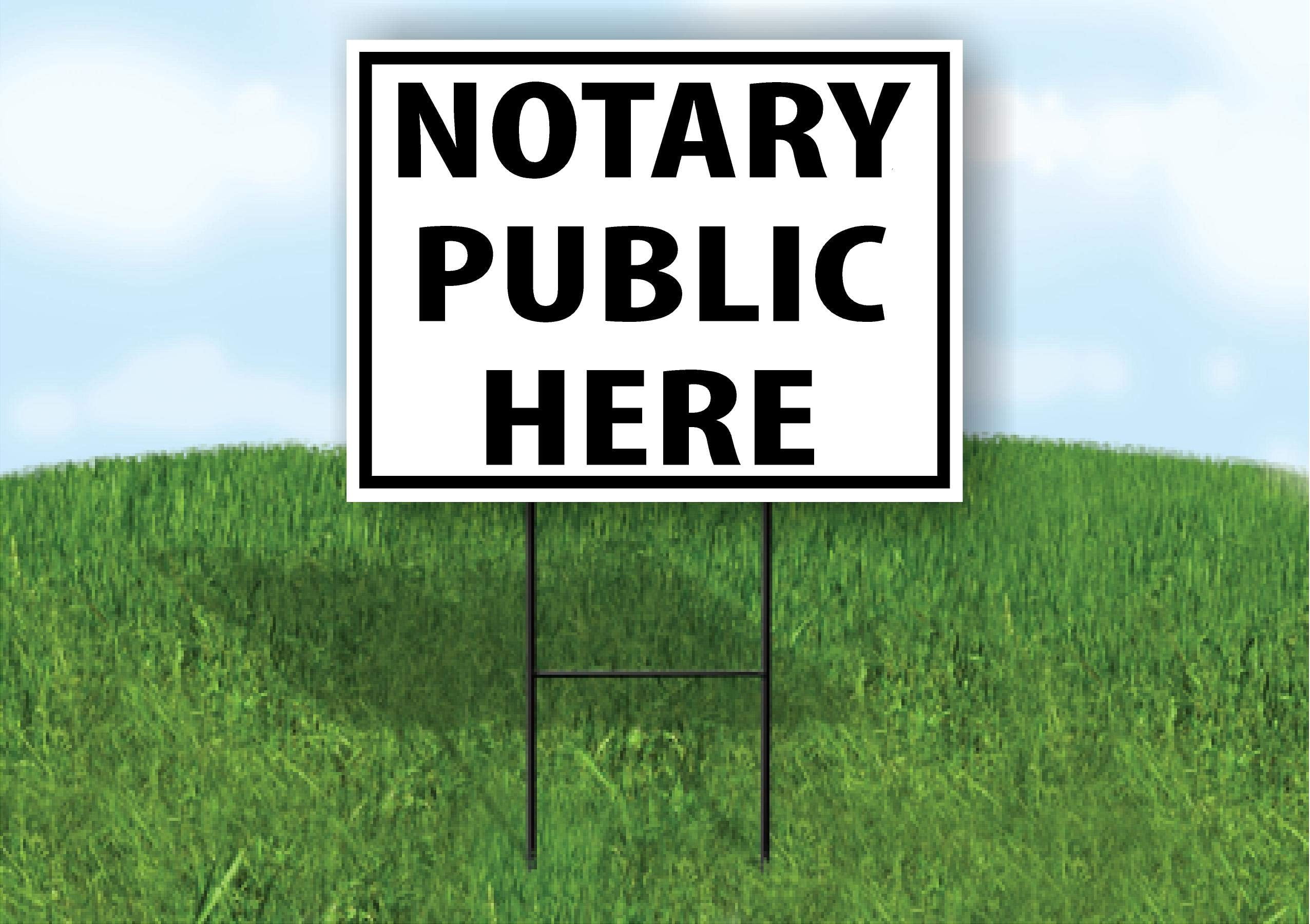 Work House Signs Double Sided Sign Notary Public HERE Service Black ...