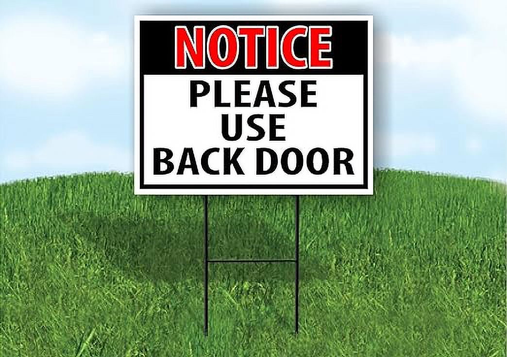 Work House Signs Double Sided Sign Notice Please USE Back Door Yard ...
