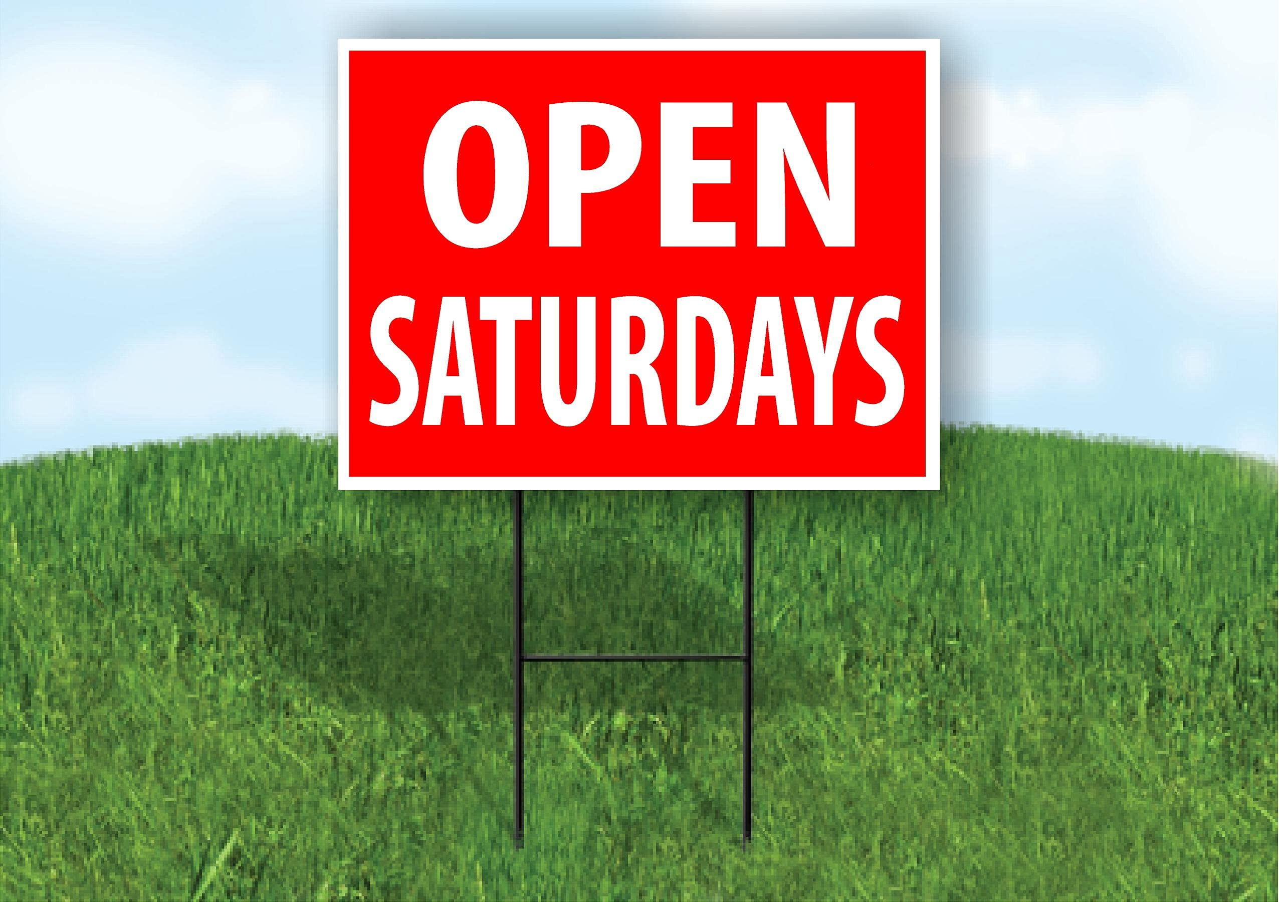 Work House Signs Double Sided Sign Open Saturdays RED Yard Sign Road ...