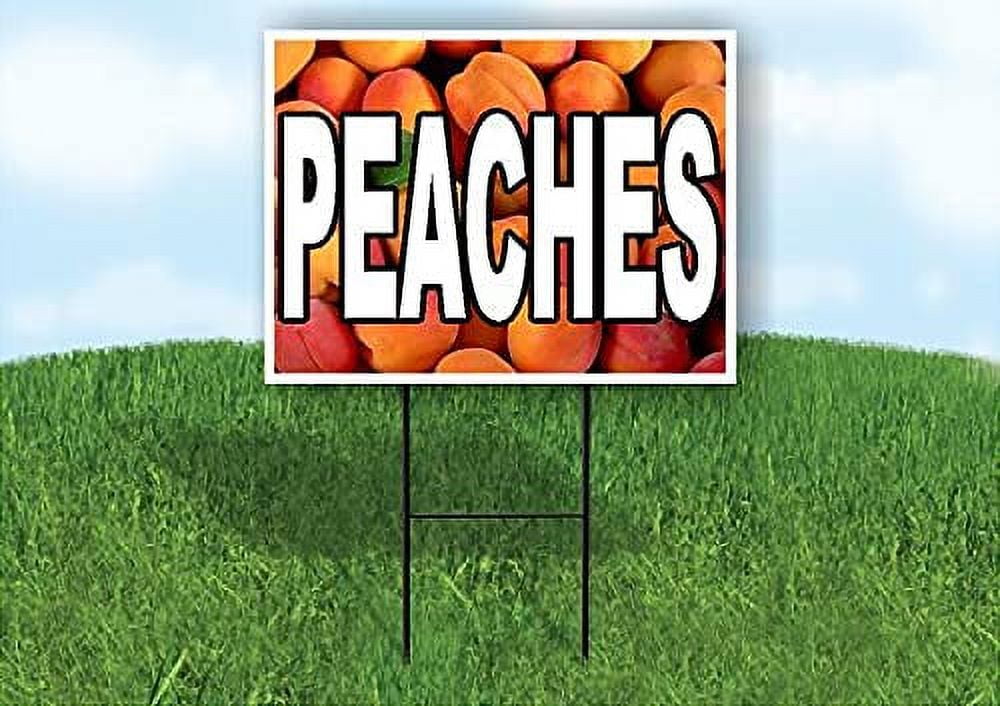 Work House Signs Double Sided Sign Peaches with Peaches Background Yard ...