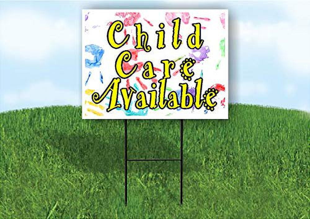 Work House Signs Single Sided Sign Child Care Available Yard Sign Road ...