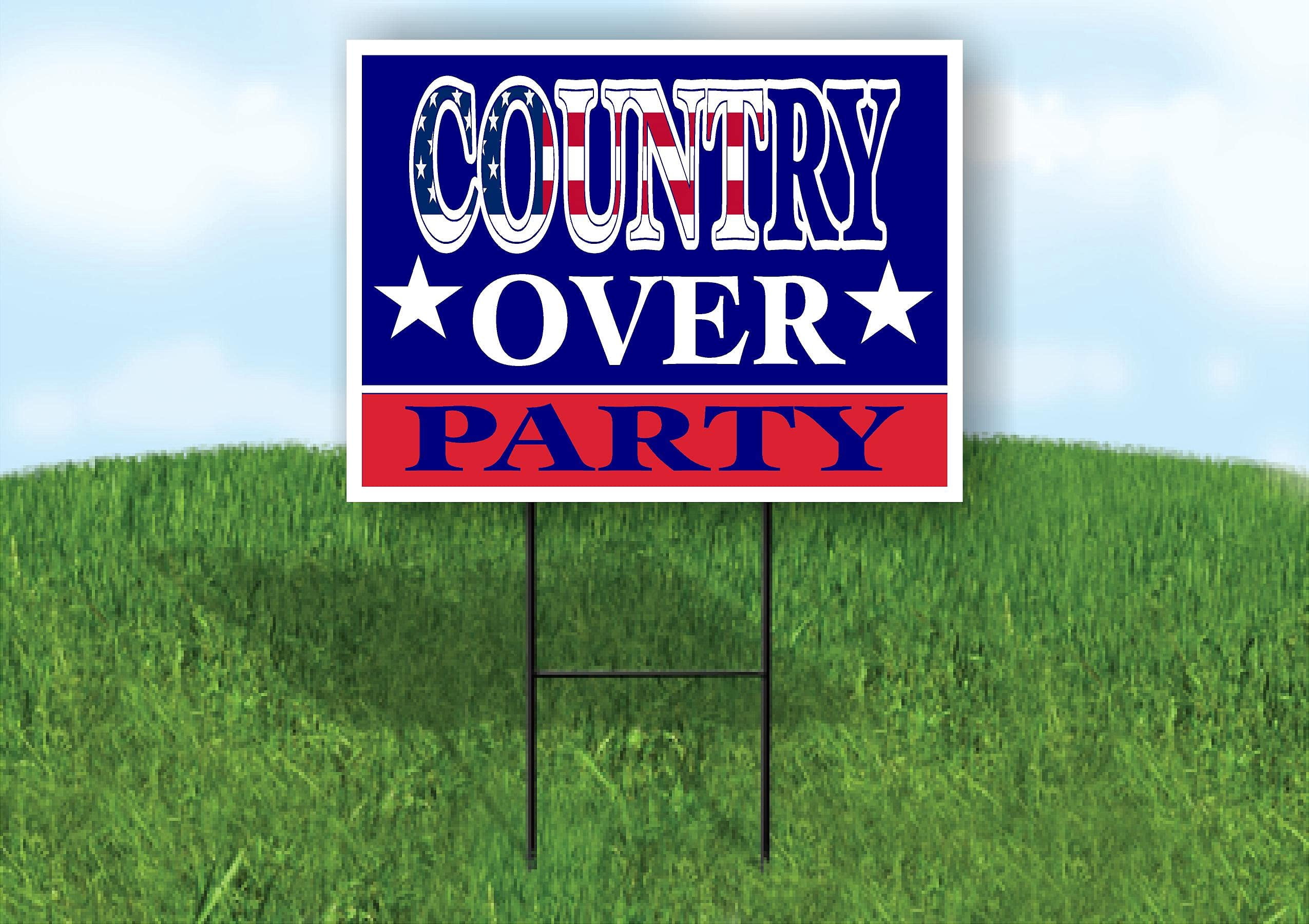 Work House Signs Single Sided Sign Country Over Party America Yard Sign ...