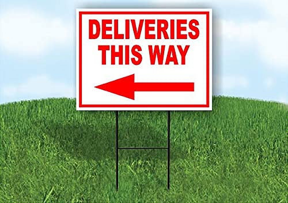 Work House Signs Single Sided Sign Deliveries This Way Left Arrow red ...