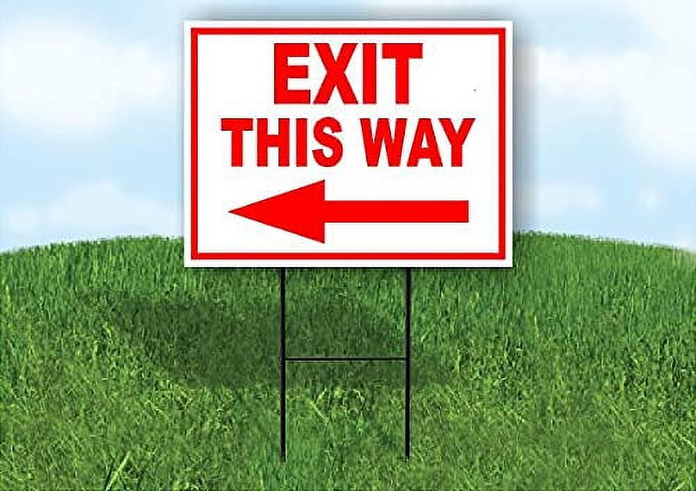 Work House Signs Single Sided Sign EXIT This Way Left Arrow red Yard ...