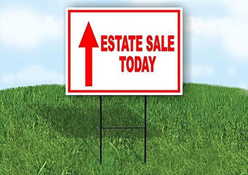 Work House Signs Single Sided Sign Estate Sale Today for Sale Straight ...