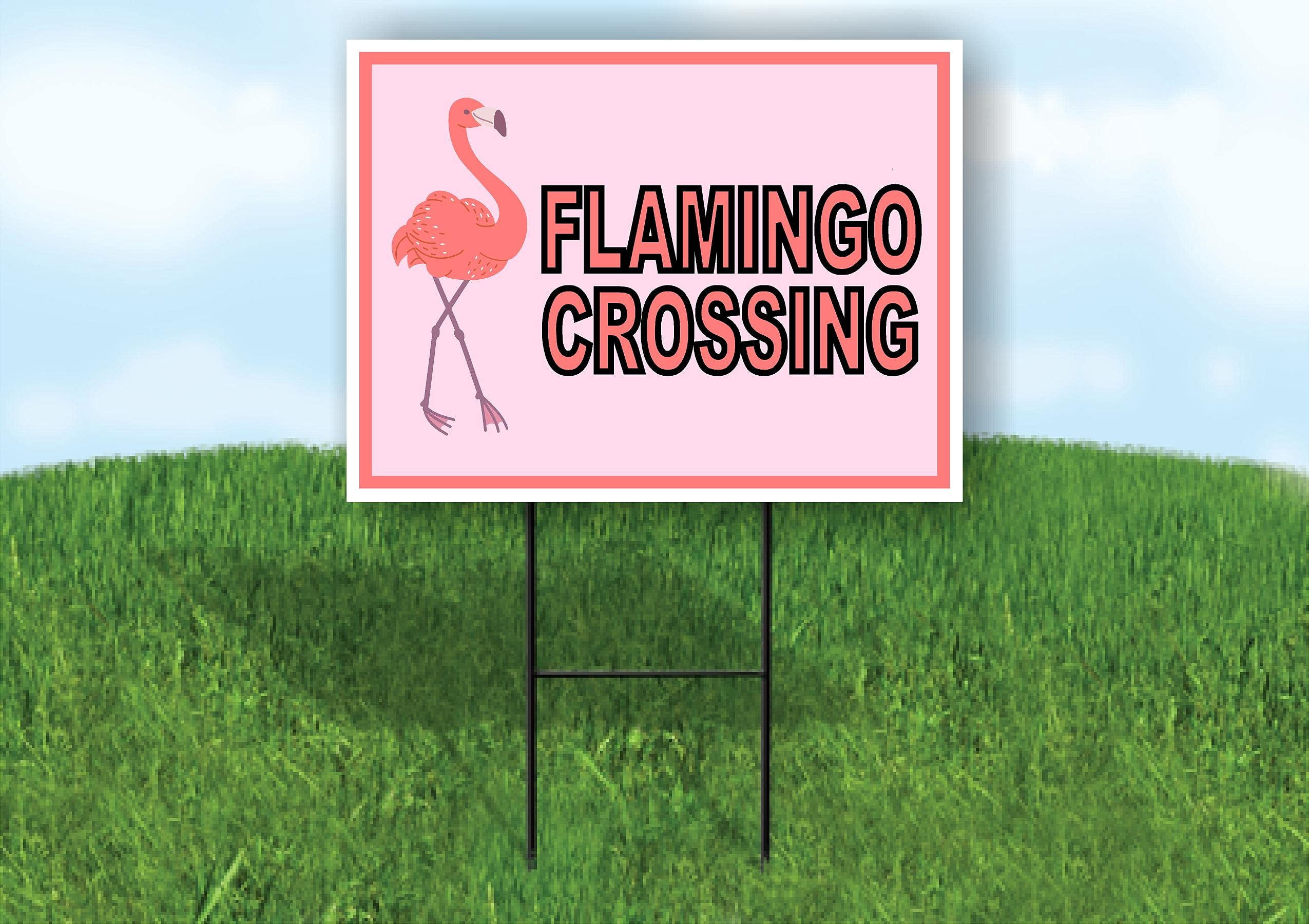 Work House Signs Single Sided Sign Flamingo Crossing Pink Yard Sign ...