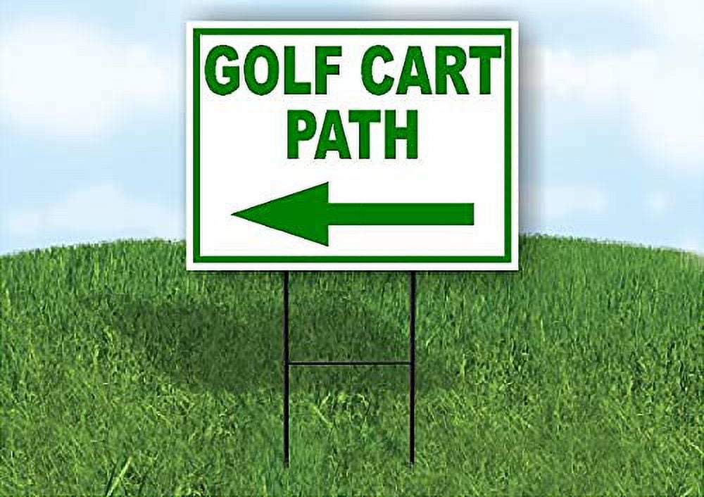 Work House Signs Single Sided Sign Golf CART Path Left Arrow Green Yard ...