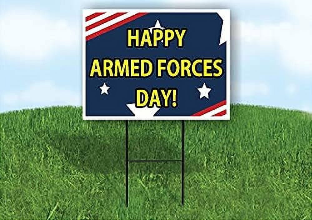 Work House Signs Single Sided Sign Happy Armed Forces Day Yellow ...