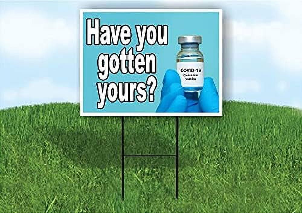Work House Signs Single Sided Sign Have You Gotten Your covid Vaccine ...