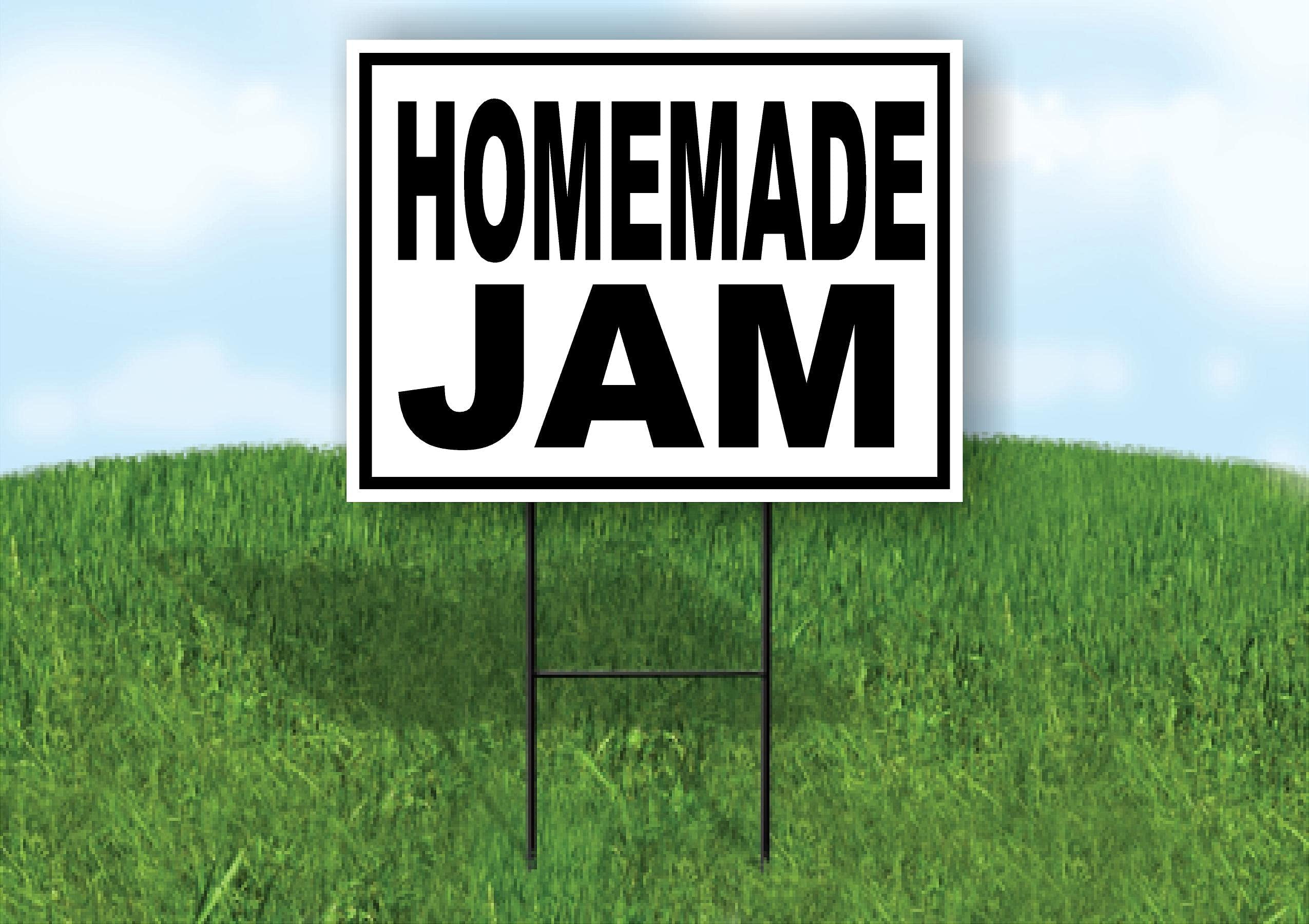 Work House Signs Single Sided Sign Homemade JAM Black Border Yard Sign ...