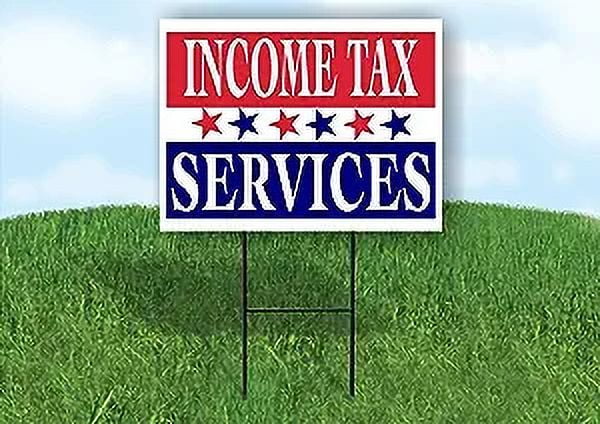Work House Signs Single Sided Sign Income Tax Services RED White Blue ...
