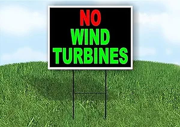 Work House Signs Single Sided Sign NO Wind TURBINES RED Green Yard Sign ...
