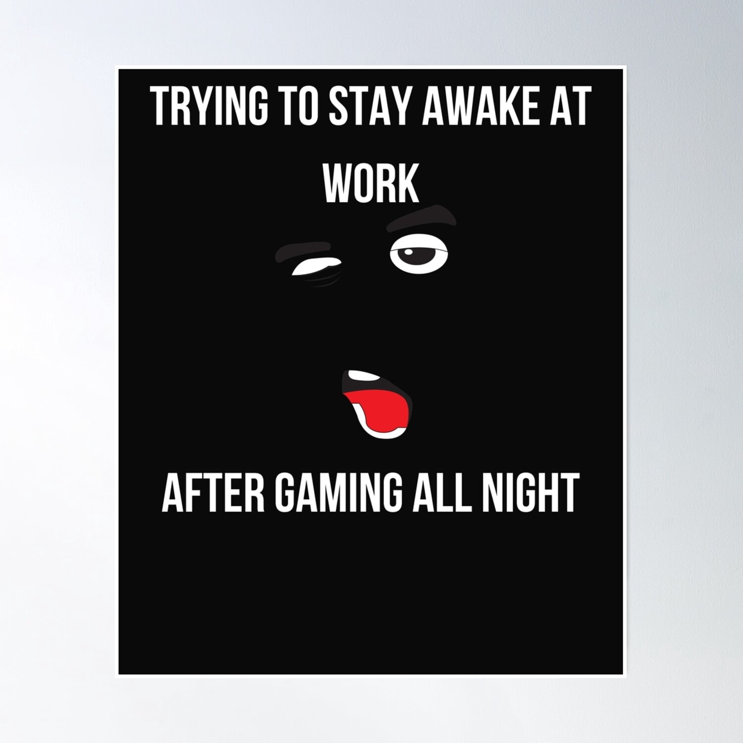 Work Life Of A Gamer Poster Wall Art, Modern Wall Decor, 12x18 UNFRAMED ...