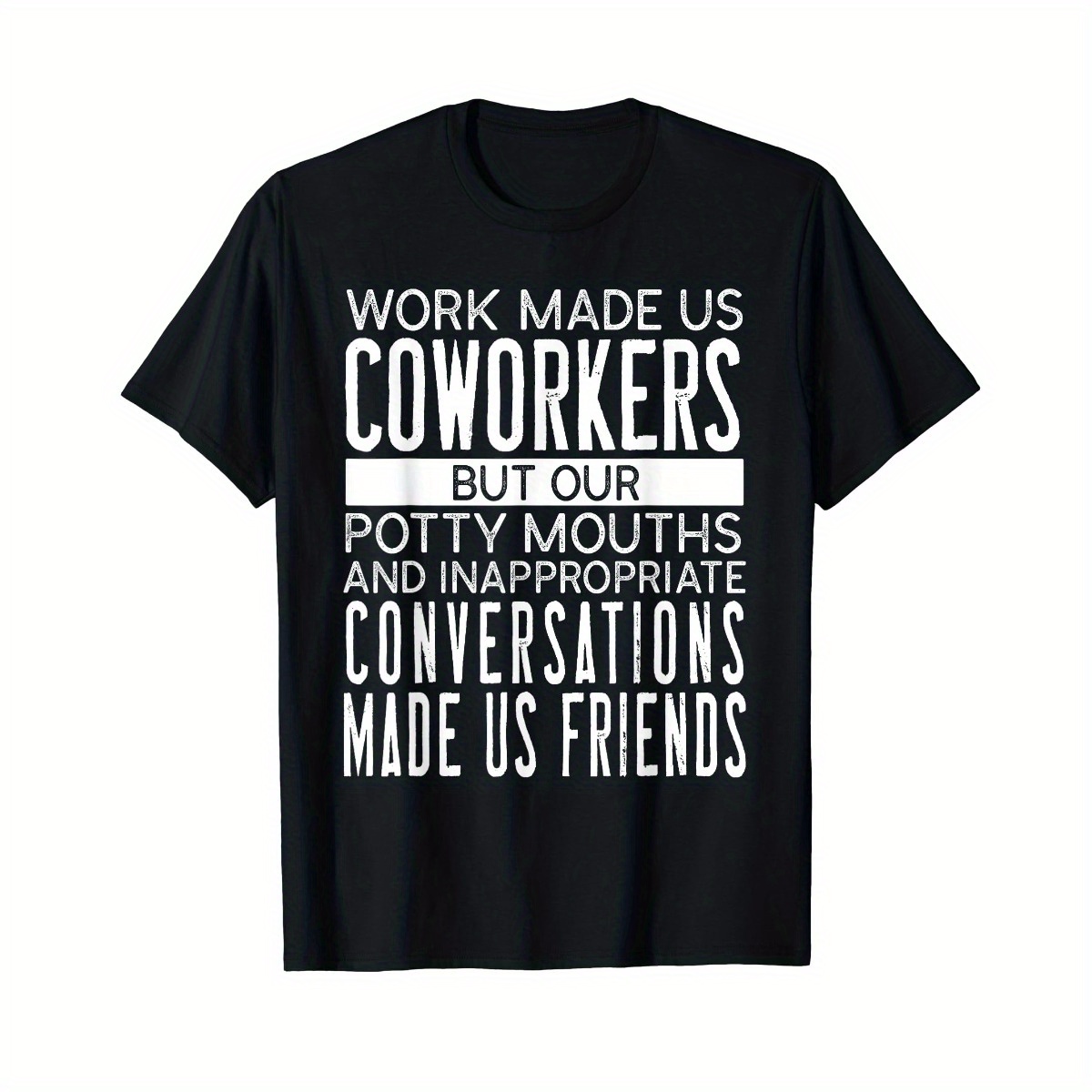 Work Made Us Coworkers Cool Work T-Shirt - Walmart.com