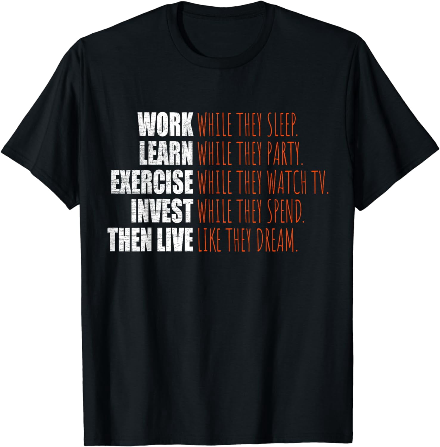 Work While They Sleep Business Life Motivation Motto Success T-Shirt ...