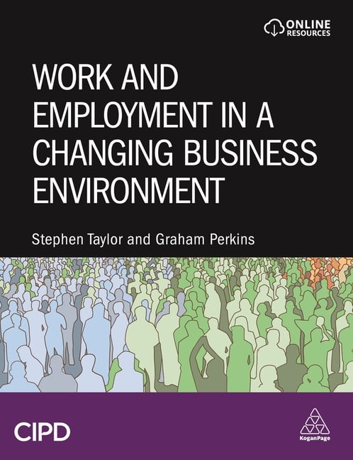 Work and Employment in a Changing Business Environment, (Paperback ...
