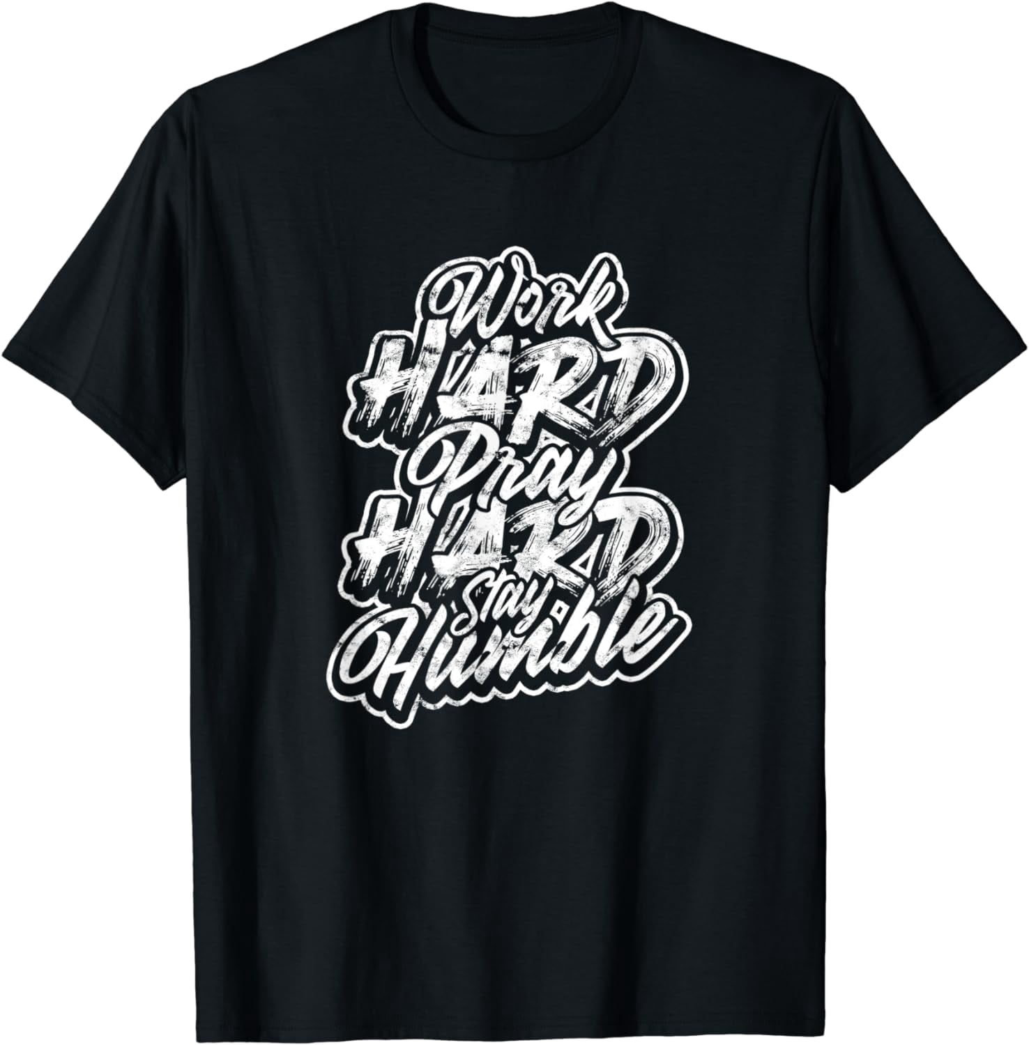 Work hard pray hard stay humble – Training career motivation T-Shirt ...