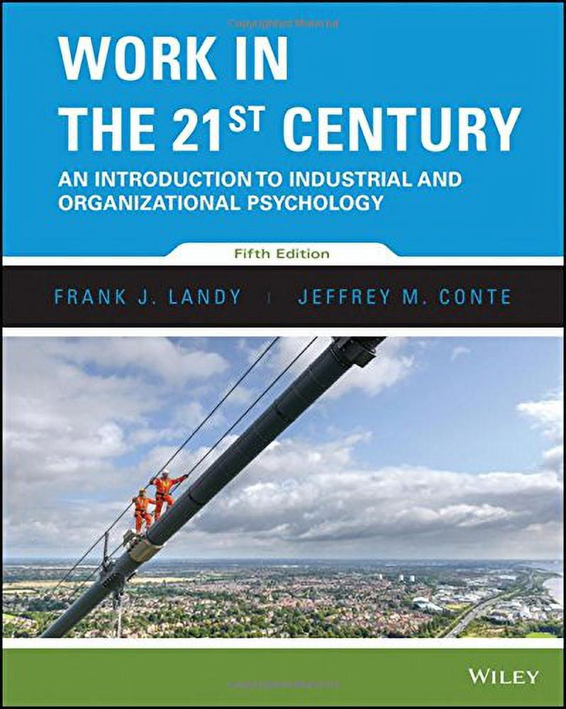 Work in the 21st Century: An Introduction to Industrial and ...