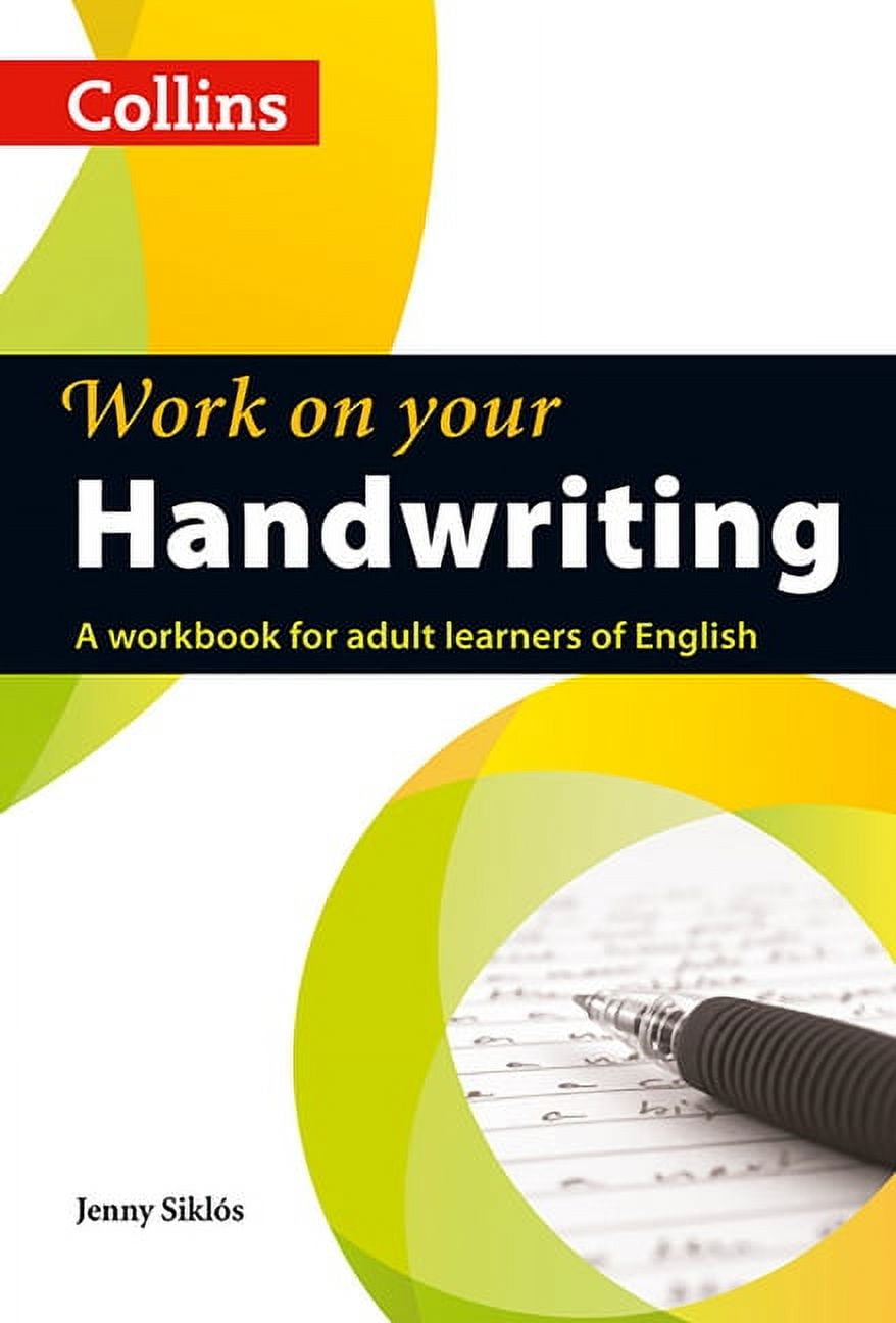 Collins Work on Your... Work on Your Handwriting: A Workbook for Adult ...