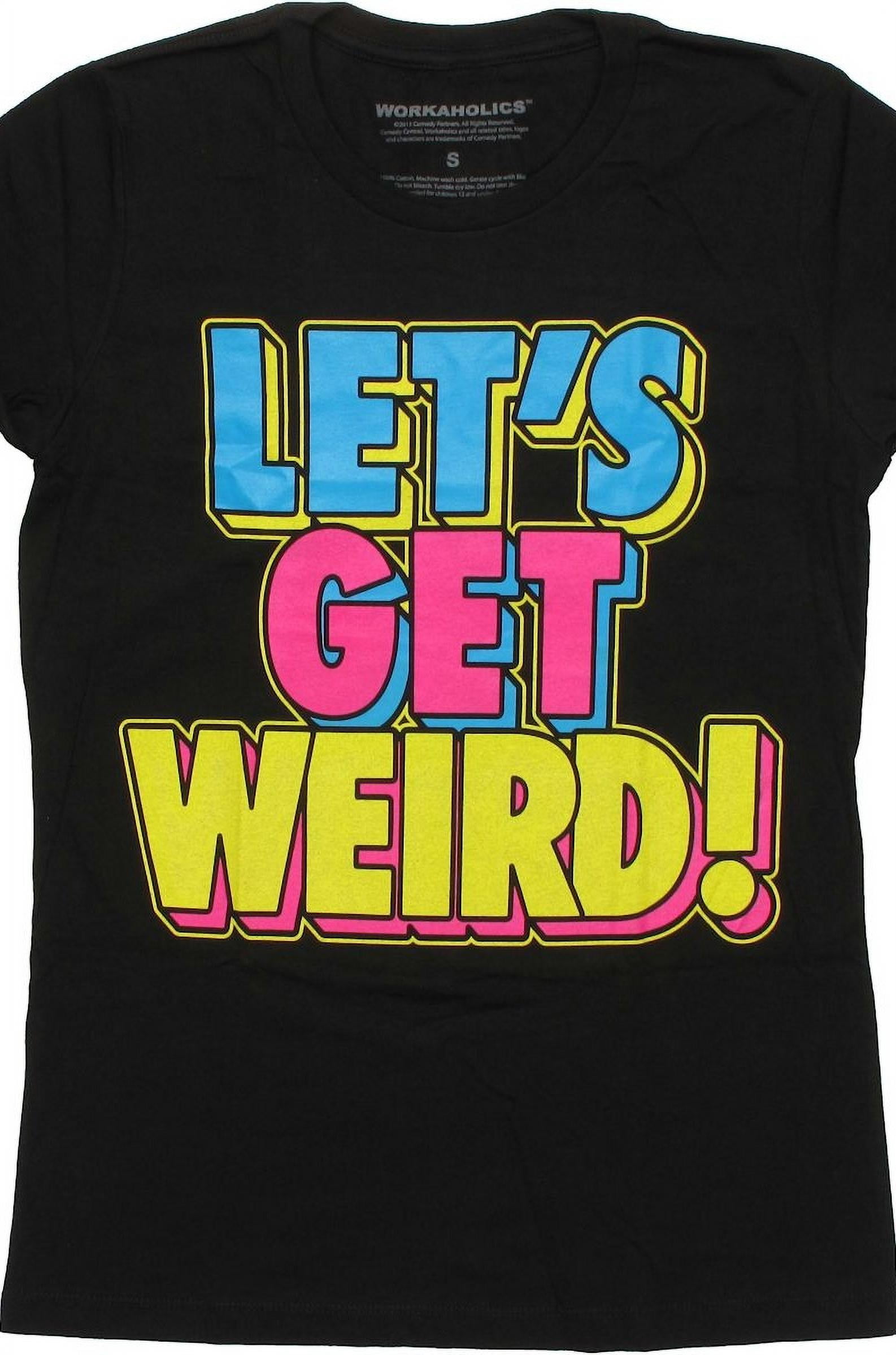 Workaholics Get Weird Boyfriend Baby Tee - Walmart.com