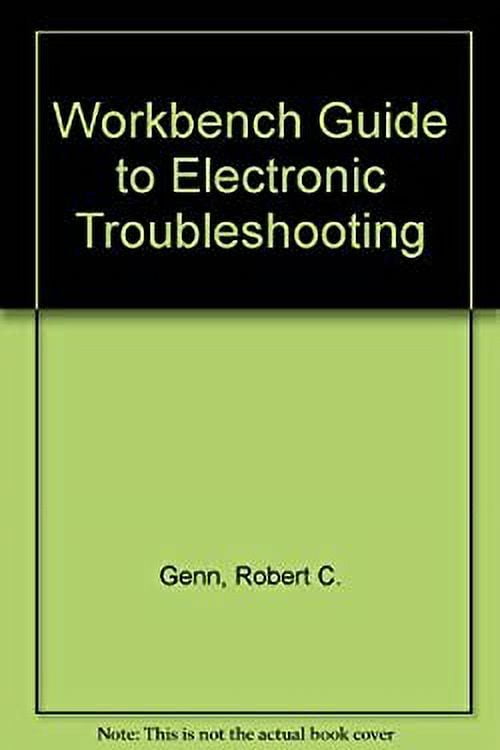 Pre-Owned Workbench Guide to Electronic Troubleshooting (Paperback ...