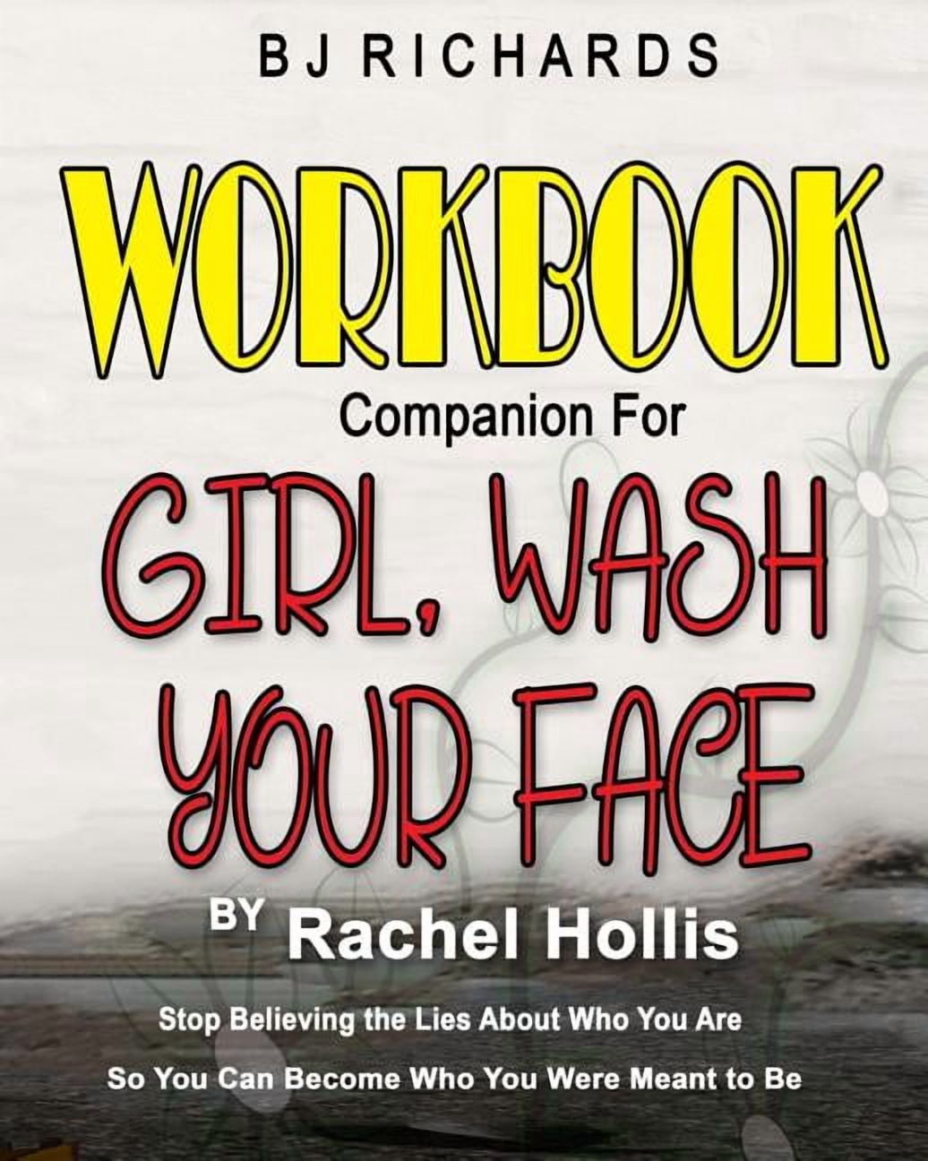 Workbook Companion for Girl Wash Your Face by Rachel Hollis: Stop ...