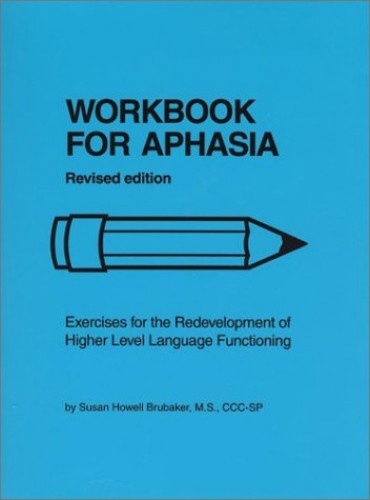 Pre-Owned Workbook for Aphasia: Exercises for the Redevelopment of ...