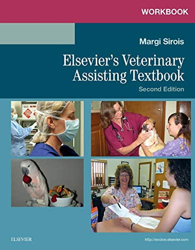 Pre-Owned Workbook for Elsevier's Veterinary Assisting Textbook ...