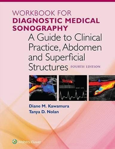Pre-Owned Workbook for a Guide to Clinical Practice, Abdomen and Superficial Structures ...