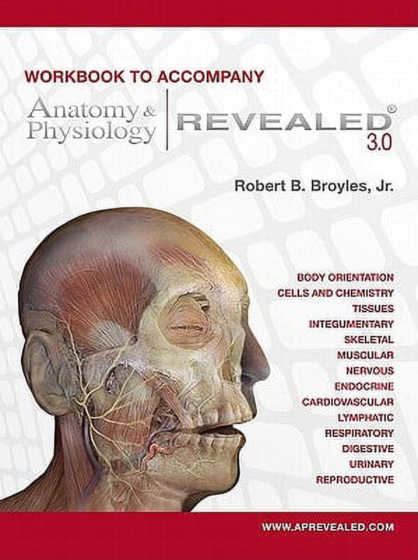 Workbook to accompany Anatomy & Physiology Revealed Version 3.0 ...